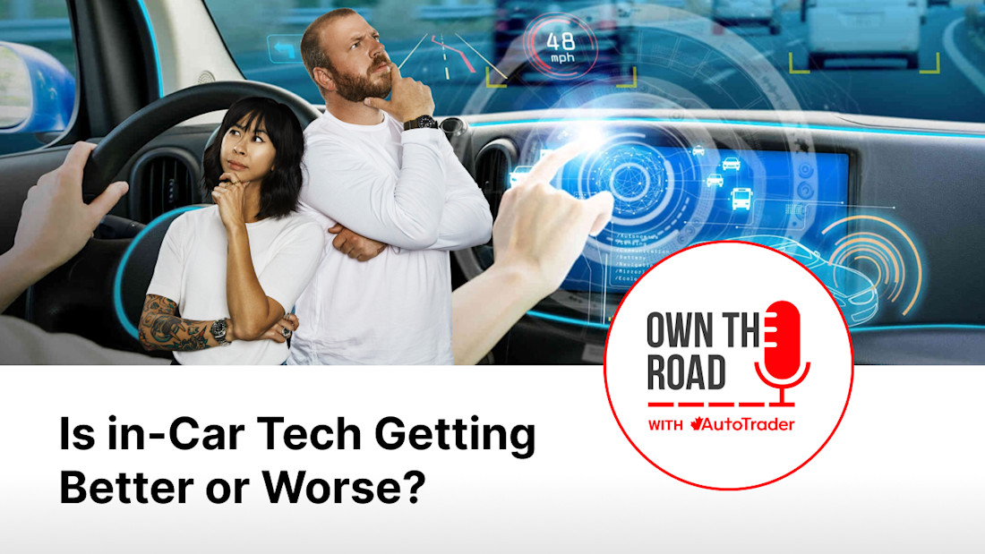 Own the Road with AutoTrader, Episode 53: Is In-Car Tech Getting Bette ...